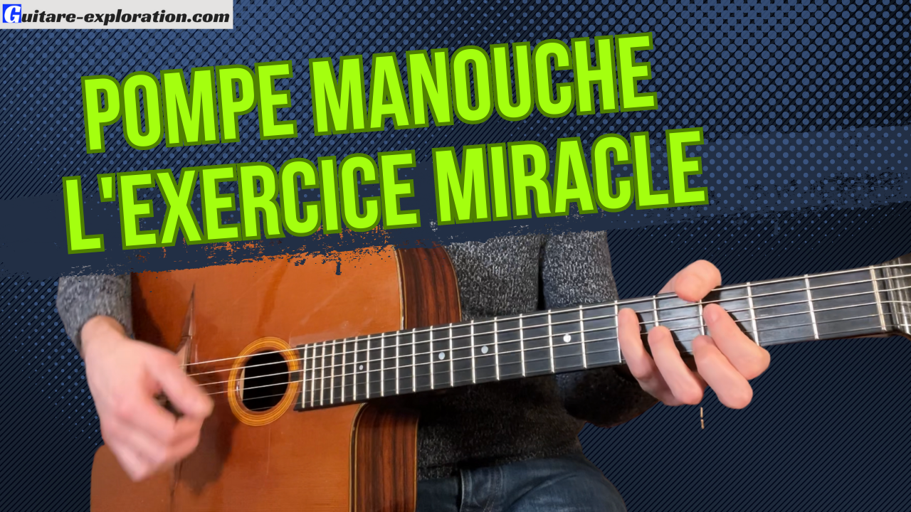 Comment travailler la pompe manouche - Guitare Exploration